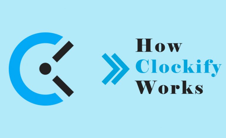 How Clockify Works?
